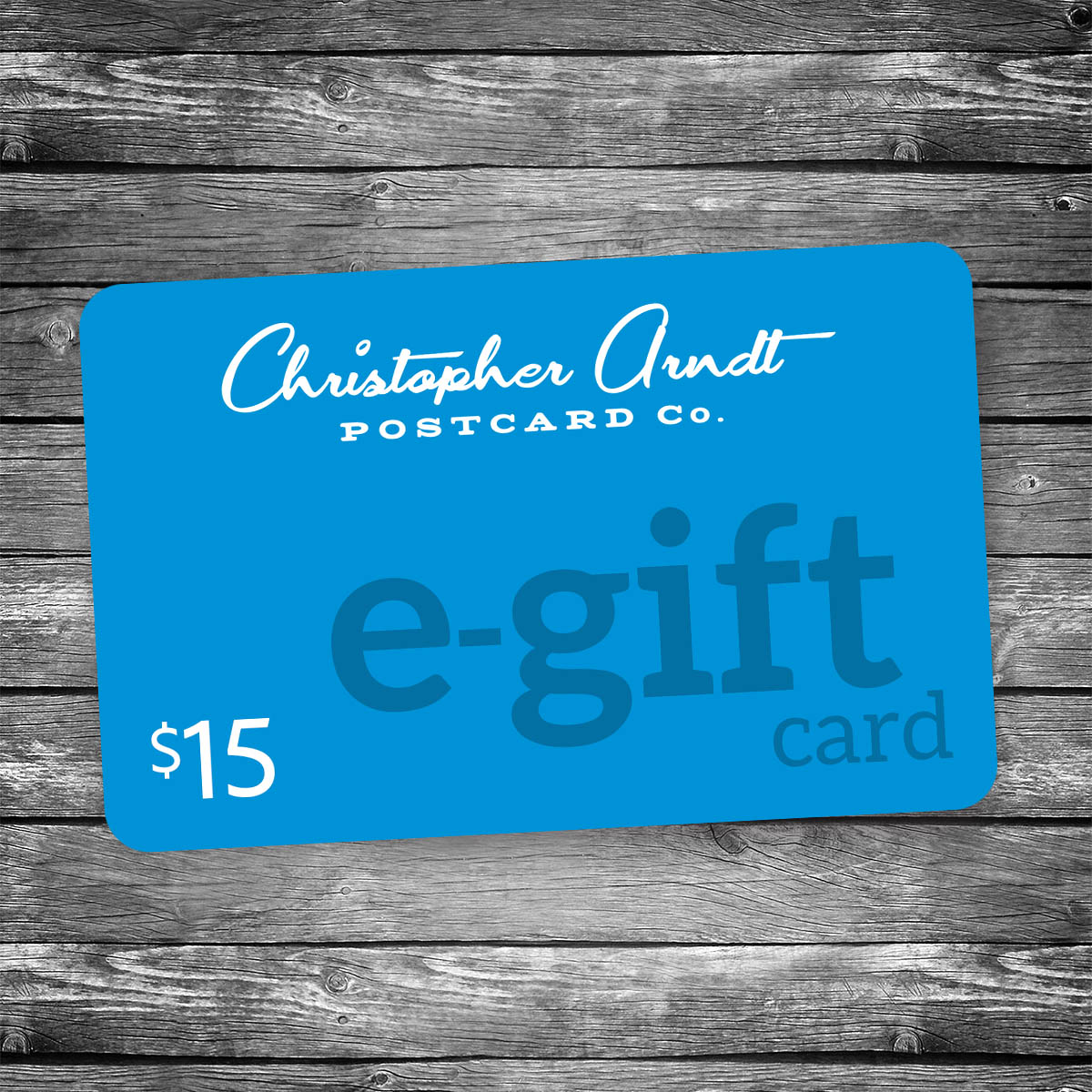 Digital Gift Card – Christopher Arndt Postcard Co